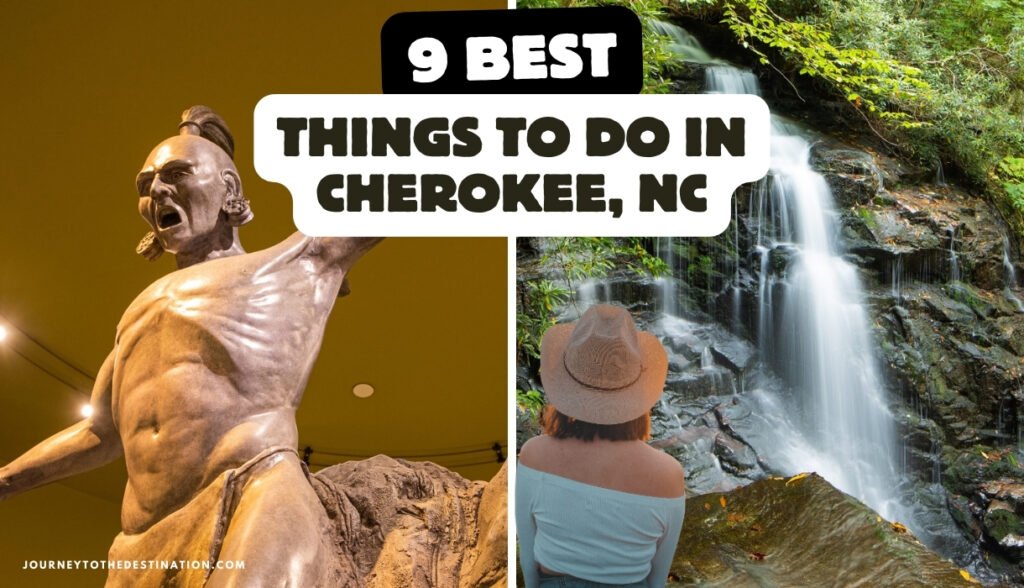 Best Things to Do in Cherokee, NC (2025 Edition)